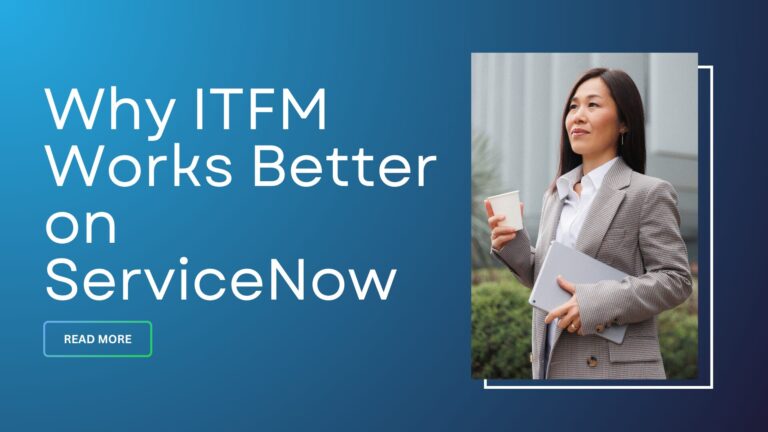 Why ITFM Works Better on ServiceNow